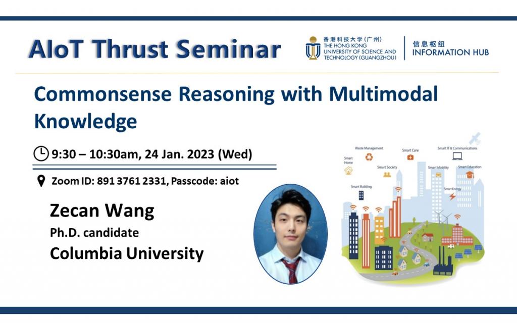 AIoT Seminar | Commonsense Reasoning with Multimodal Knowledge | University Event Calendar - The ...